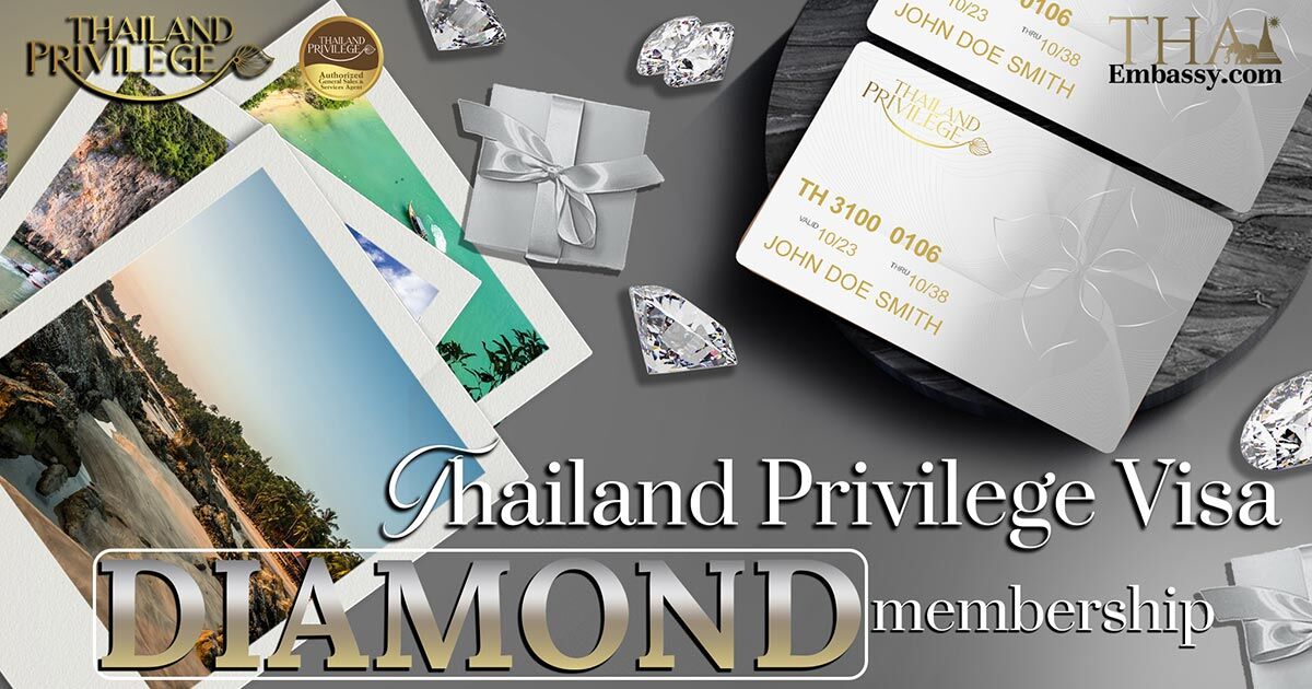 Thailand Privilege Visa DIAMOND Membership | ThaiEmbassy.com